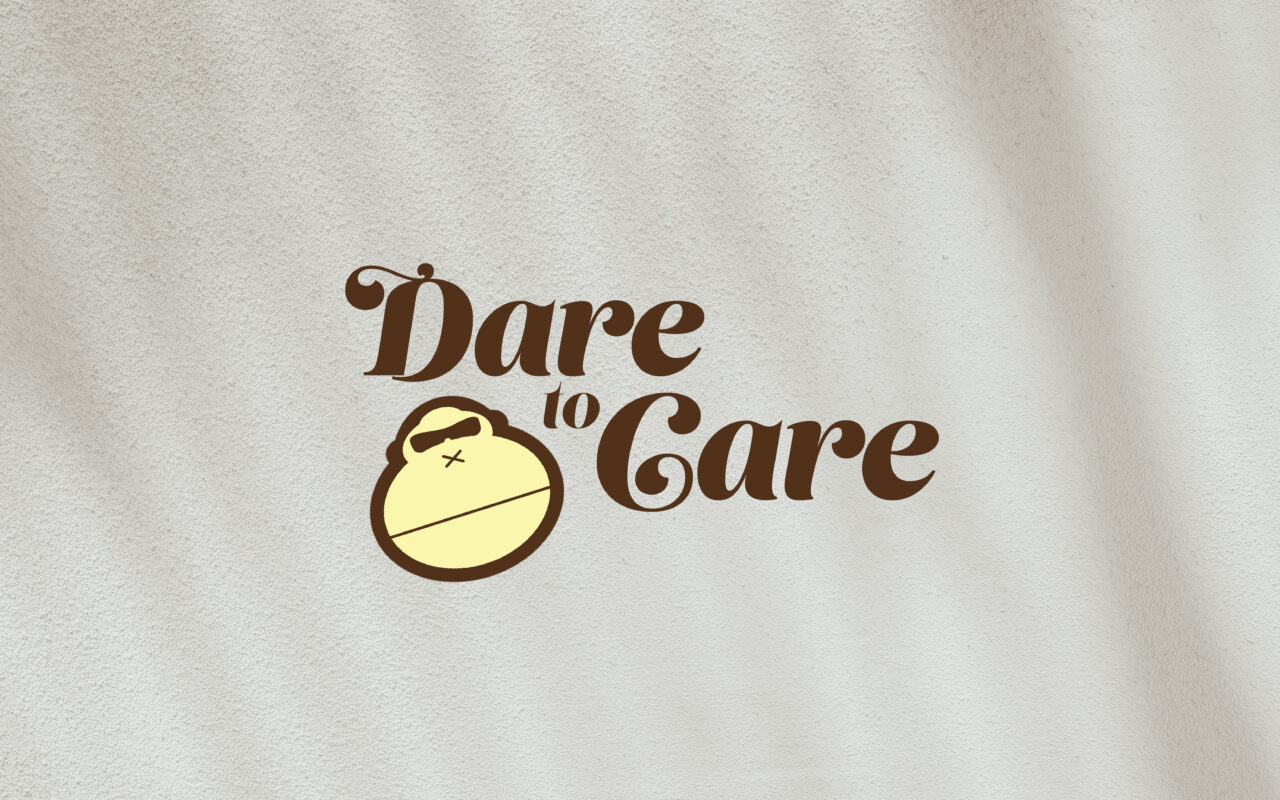 Dare to Care Campaign | Macey Oliver Design